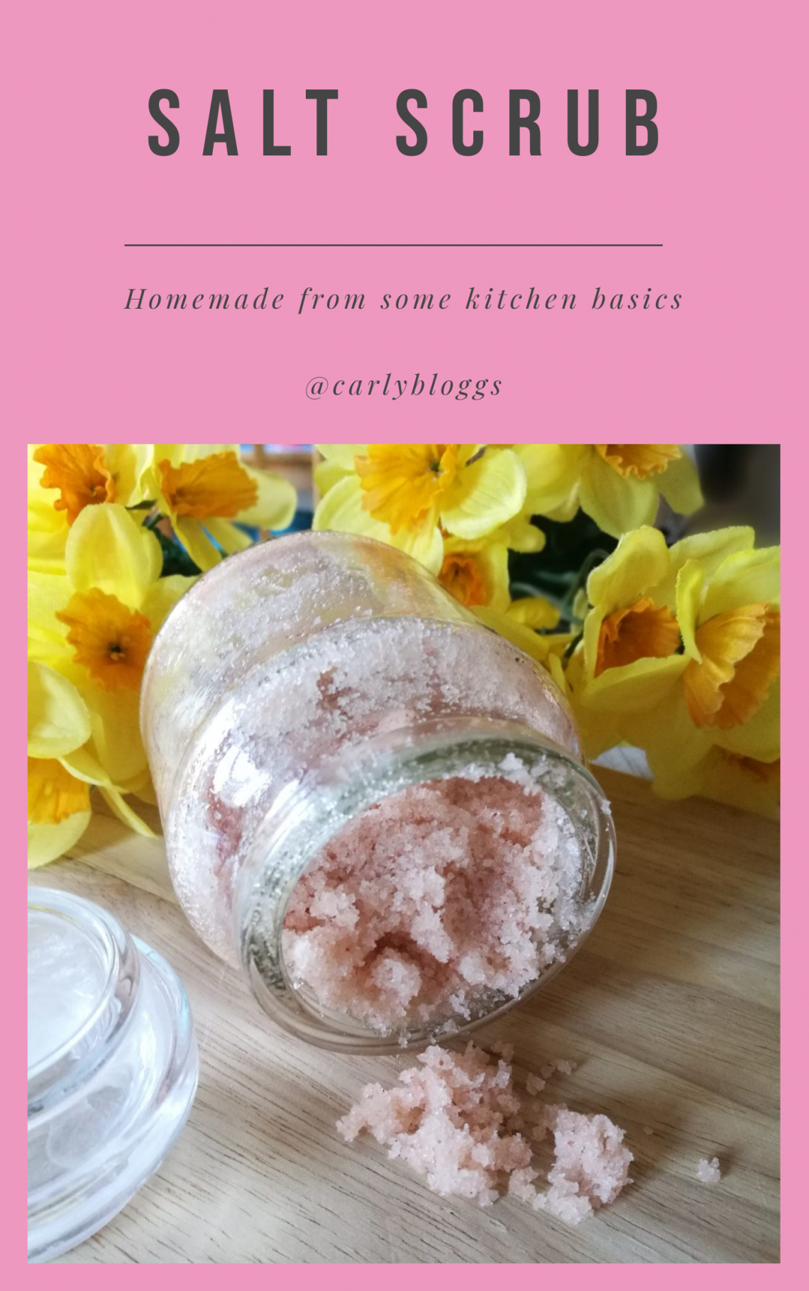 Homemade Salt Scrub - Carly Bloggs