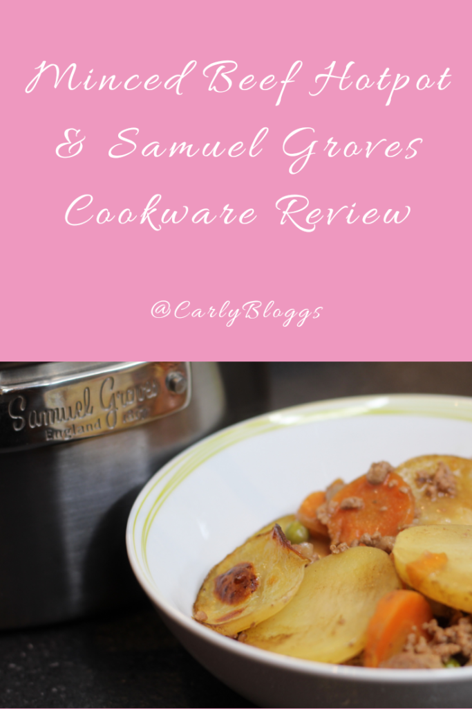 Minced Beef Hotpot & Samuel Groves Cookware Review - Carly Bloggs